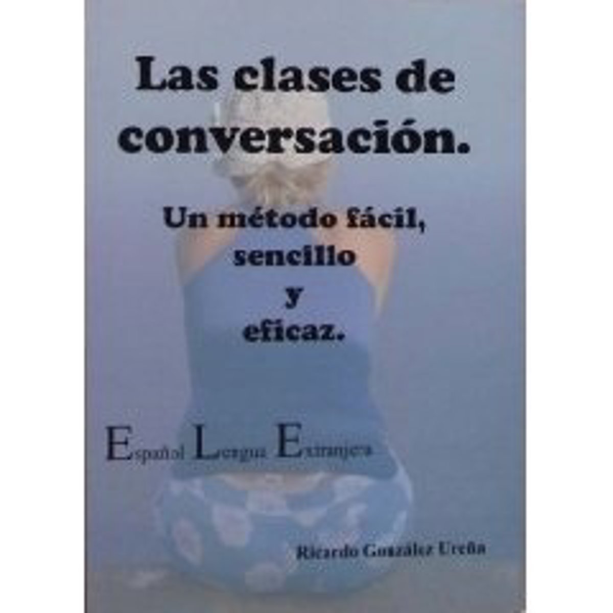 Editado un manual para las clases de conversación en español