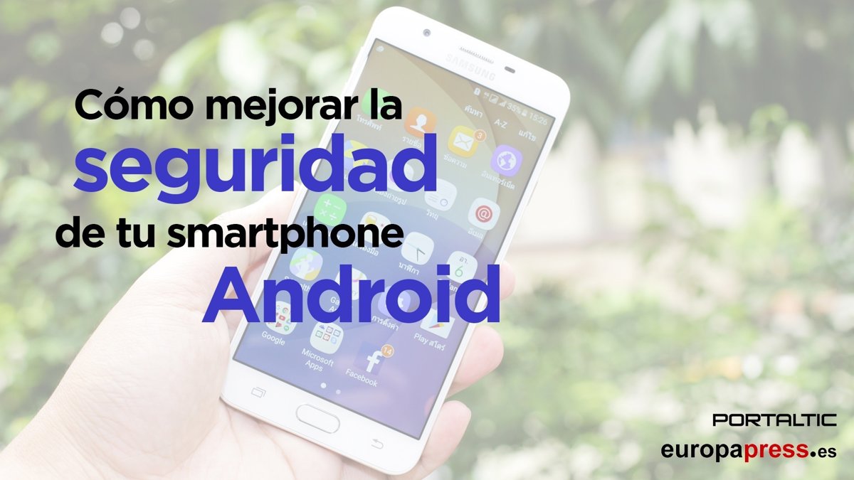 ¿Es tu móvil Android seguro? Revisa estos 10 consejos