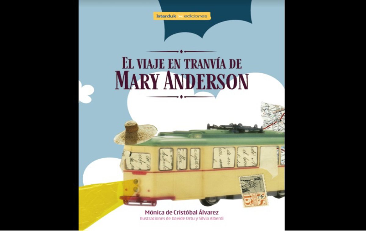 Istarduk Ediciones publica 'El Viaje en Tranvía de Mary Anderson', la mujer que inventó el ...